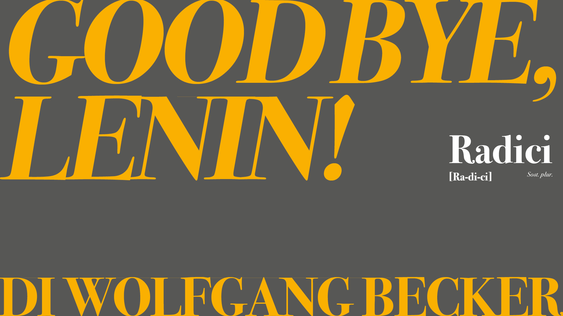 Good bye, Lenin! di Wolfgang Becker | Circolo dei lettori / Torino